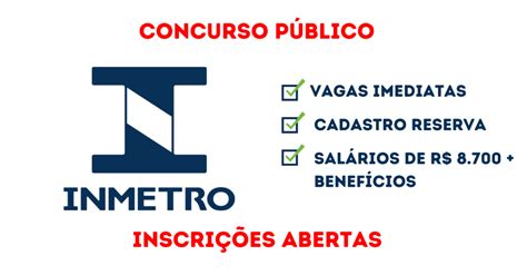 Concurso Inmetro Inscrições Abertas Para Concorrer As Vagas Imediatas
