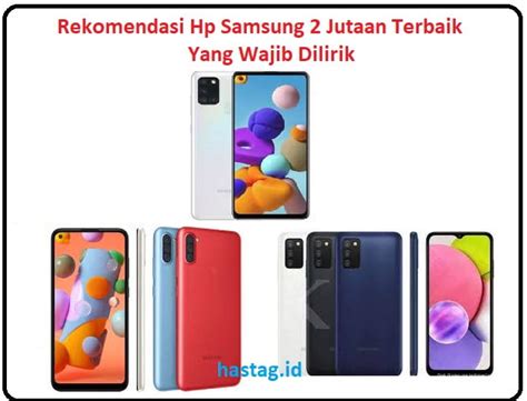 √ Rekomendasi Hp Samsung 2 Jutaan Terbaik Yang Wajib Dilirik Hastagid
