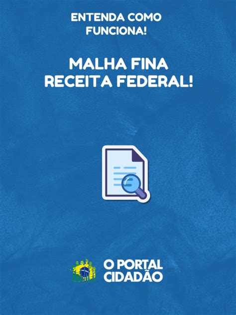 Como Funciona A Malha Fina Receita Federal