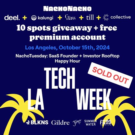 Nachonacho On Linkedin Latechweek Sftechweek Techweek Techweek2024