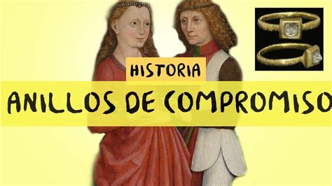 La Historia Del Anillo De Compromiso