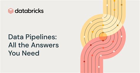 Data Pipelines All The Answers You Need Databricks