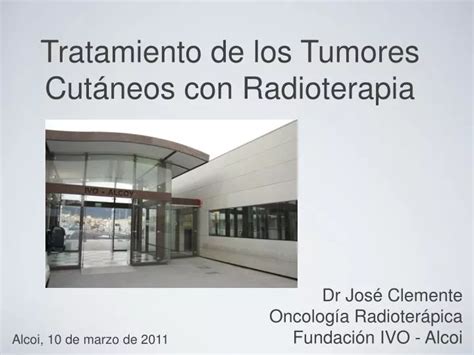 PPT Tratamiento de los Tumores Cutáneos con Radioterapia PowerPoint Presentation ID