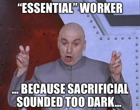 Essential Worker Meme Shut Up And Take My Money
