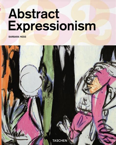 Famous Abstract Expressionism Abstract Expressionism Barbara Hess Isbn 9783836513852 Abstract