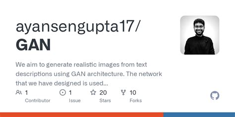 Github Ayansengupta Gan We Aim To Generate Realistic Images From Text Descriptions Using
