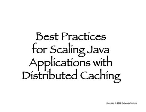 Best Practices Forscalingjavaapplicationswithdistributedcaching Ppt