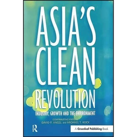 خرید و قیمت کتاب زبان اصلی Asia S Clean Revolution اثر David Angel And