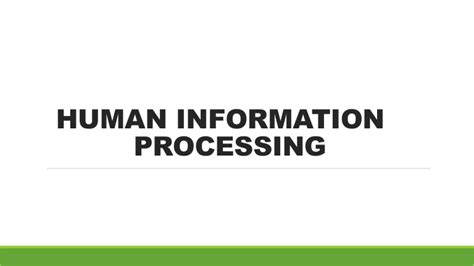 Hci Group 1 Human Information Processing Orig