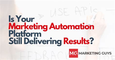 Is Your Marketing Automation Platform Still Delivering Results