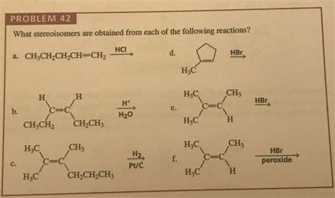 Solved What Stereoisomer S Are Obtained From Each Of The Chegg