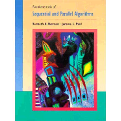 Fundamentals Of Sequential And Parallel Algorithms Hardcover By Kenneth A Berman Jerome L