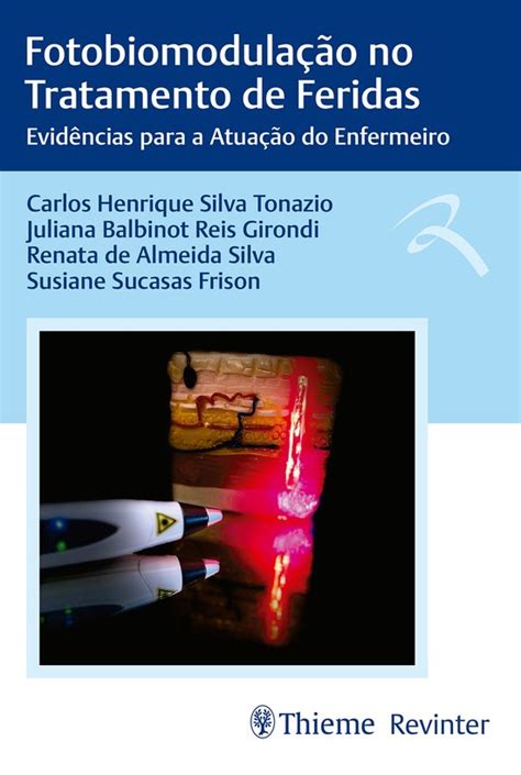 Fotobiomodulação no Tratamento de Feridas ebook Carlos Herique Silva