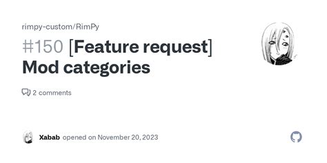 Feature Request Mod Categories · Issue 150 · Rimpy Customrimpy · Github