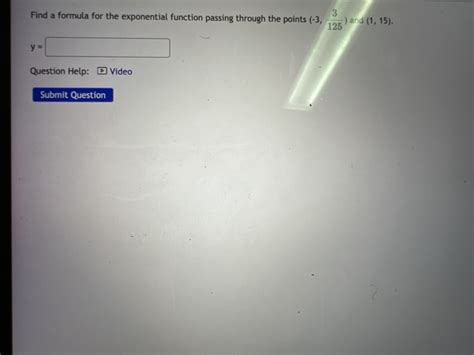 Solved Find A Formula For The Exponential Function Passing