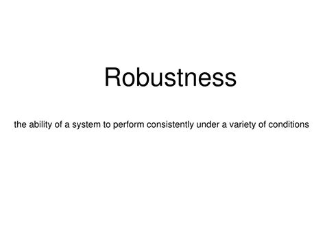 Ppt Robustness Powerpoint Presentation Free Download Id 4549729