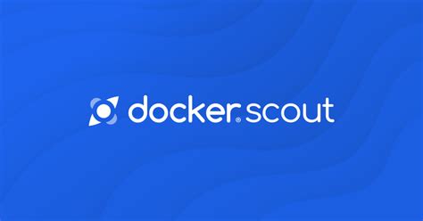 Enhancing Container Security With Docker Scout And Secure Repositories
