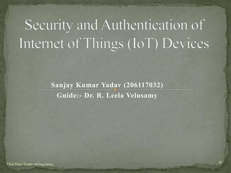 security and authentication of internet of things iot devices pptx