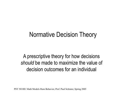 Ppt Normative Decision Theory Powerpoint Presentation Free Download
