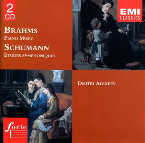 Johannes Brahms Robert Schumann Dmitri Alexeev Piano Music Études Symphonique Eur 8 99