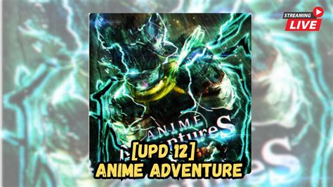 BIG UPDATE UPD Anime Adventures YouTube