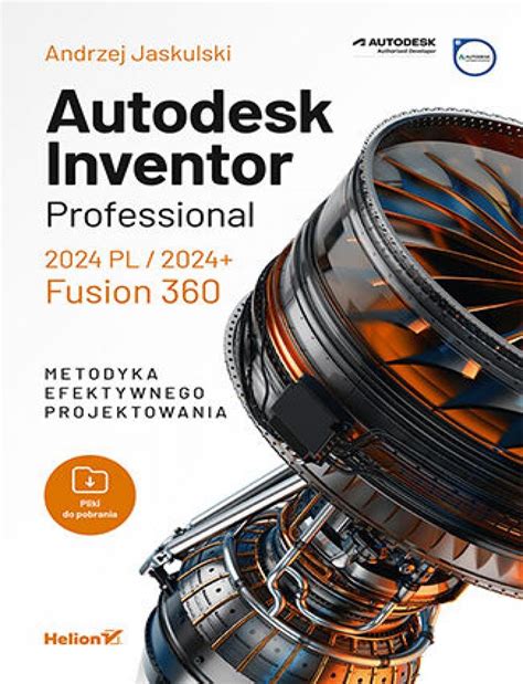 Autodesk Inventor Professional PL Fusion Metodyka Efektywnego Projektowania