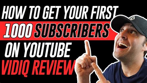 How To Get Your First 1000 Subscribers On Youtube Vidiq Review Youtube