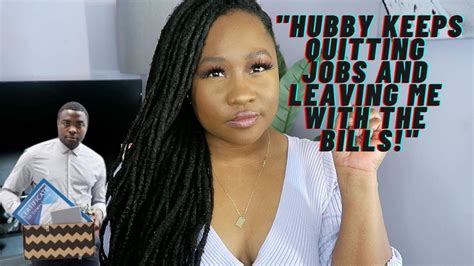 Sl Help Hubby Keeps Quitting Jobs And Leaving Me To Pay The Bills Youtube