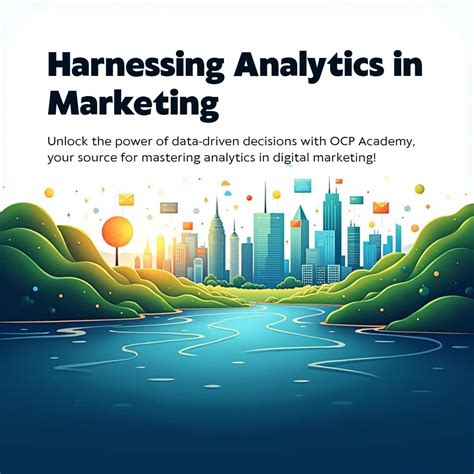 harnessing analytics data driven decision making in digital