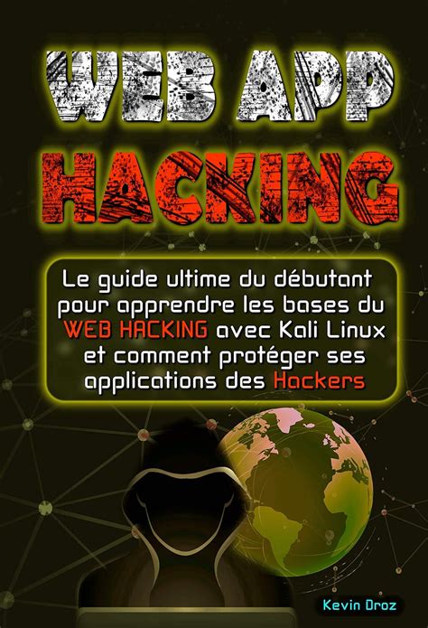 Web App Hacking Le Guide Ultime Du Débutant Pour Apprendre Les Bases