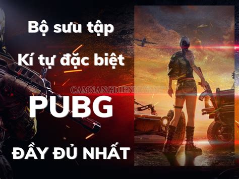 Kí tự đặc biệt PUBG LIST kí tự Supper Đẹp