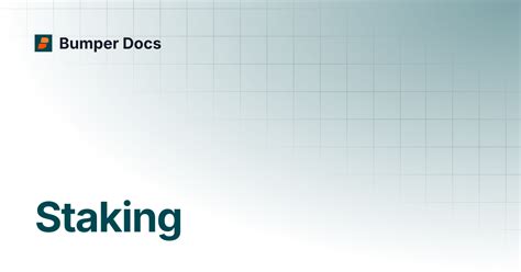 Staking Bumper Docs