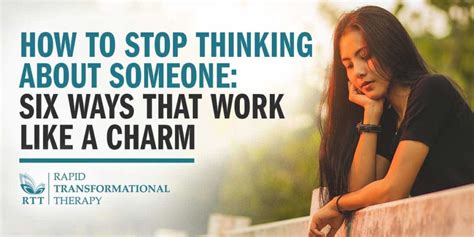 How To Stop Thinking About Someone RTT Blog