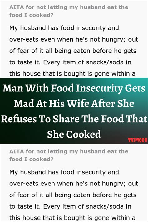 Man With Food Insecurity Gets Mad At His Wife After She Refuses To