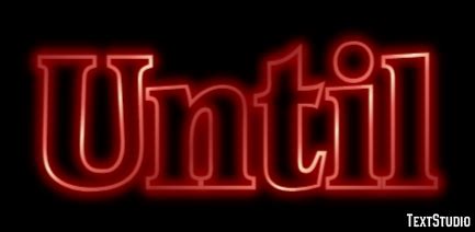 Until Text Effect And Logo Design Word