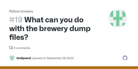 What Can You Do With The Brewery Dump Files Issue Patbox