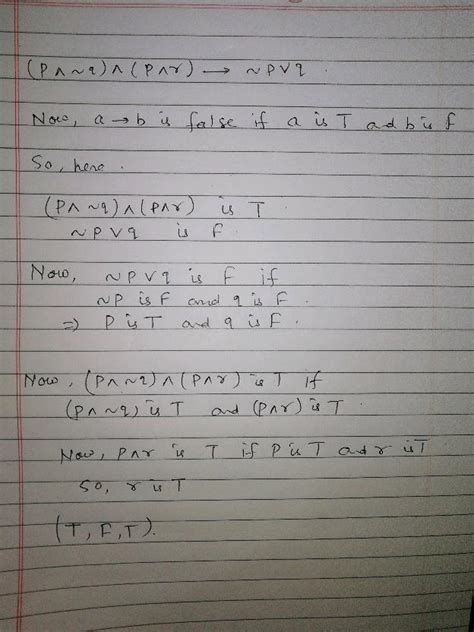 8 ( mathrm { If } ( p wedge sim q ) wedge ( p wedge r ) rightarrow sim p vee q ) is fatse, then ...