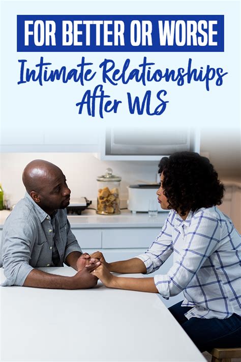 For Better Or Worse Intimate Relationships After Wls Obesityhelp