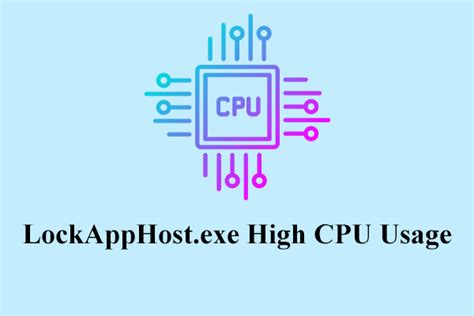 Lockapphostexe High Cpu Usage In Windows 5 Easy Fixes
