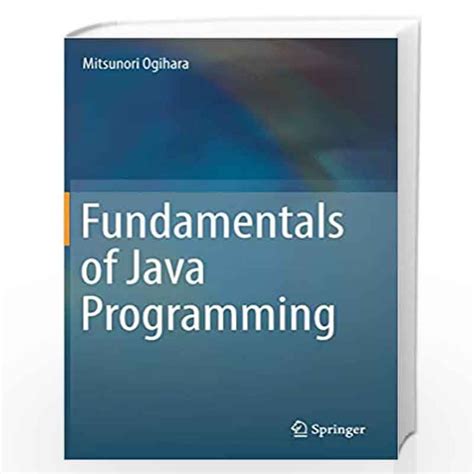 Fundamentals Of Java Programming By Ogihara Buy Online Fundamentals Of