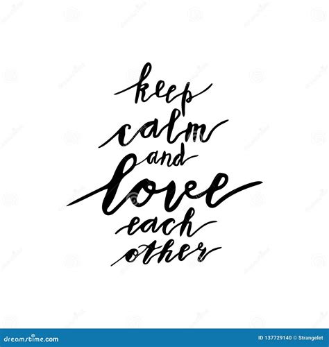Hand Lettering Phrase Keep Calm And Love Each Other Stock Vector