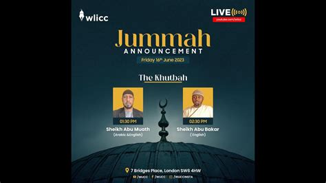 Jummah Khutba 16062023 Wlicc English Sheikh Abu Bakr Youtube