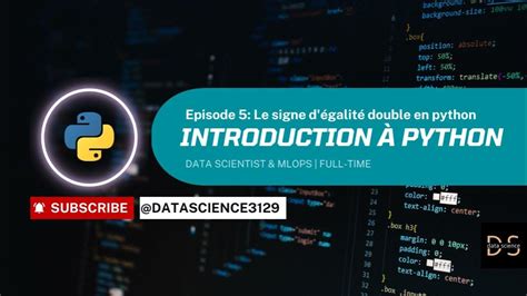 Introduction à Python Cours Complet Pour Débutant Episode 5 Le