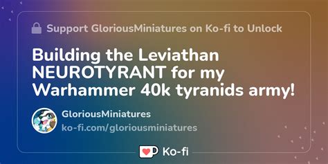 Building The Leviathan Neurotyrant For My Warhammer 40k Tyranids Army