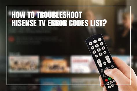 Hisense TV Error Codes List How To Troubleshoot