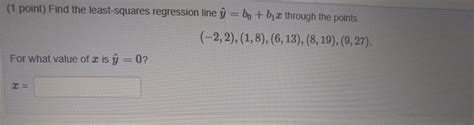 Solved Use Matlab Please Point Find The Least Squares Chegg