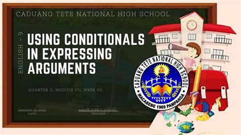 Grade 9 Quarter Ii Week Vii Using Conditionals In Expressing Arguments