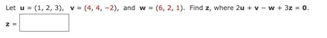 Solved Let U123v44−2 And W621 Find Z