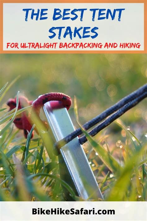 10 Best Ultralight Tent Stakes For Backpacking 2025