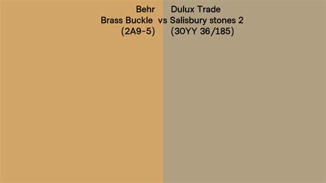 Behr Brass Buckle 2A9 5 Vs Dulux Trade Salisbury Stones 2 30YY 36